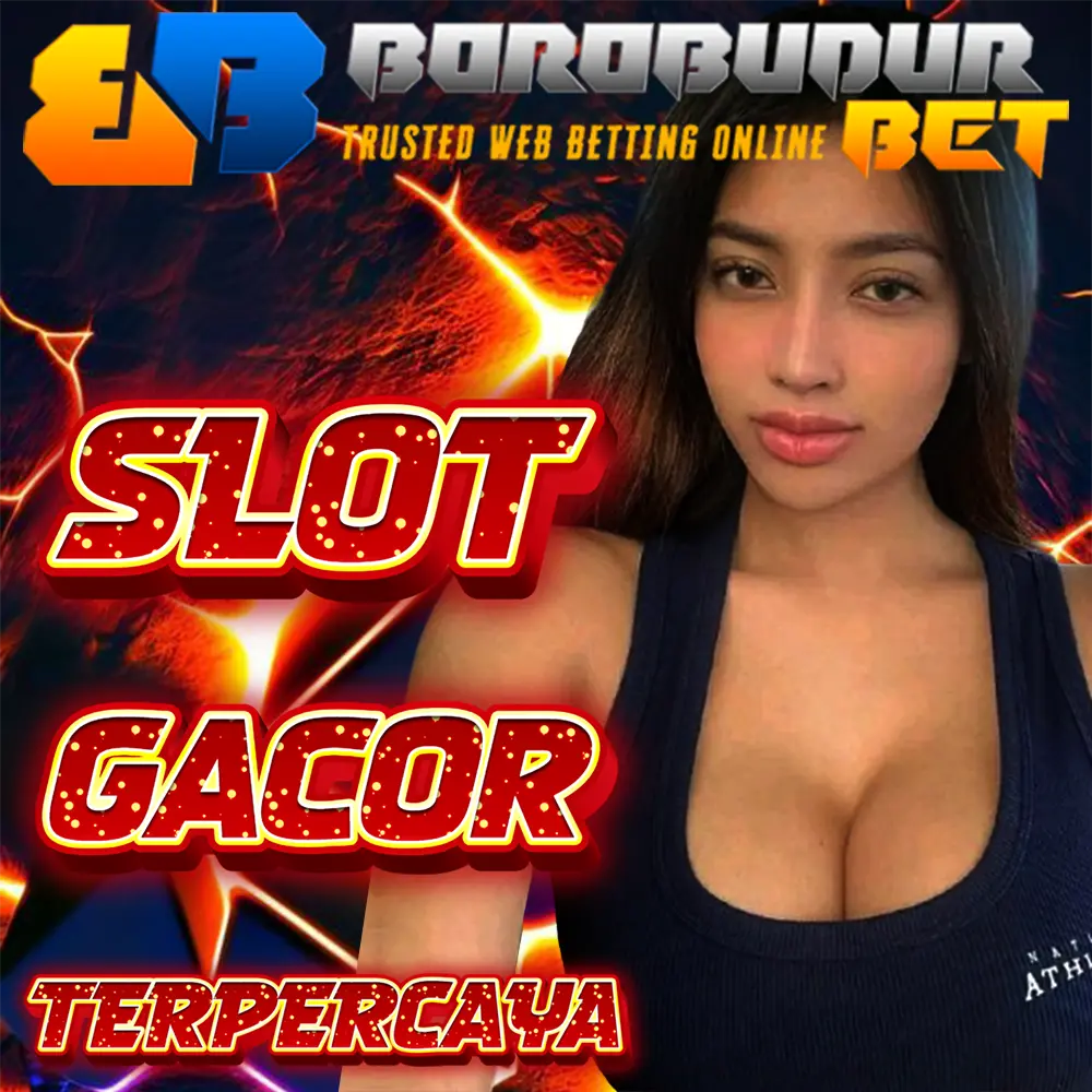 BOROBUDURBET : Daftar Link Slot gacor Terpercaya Maxwin & Gampang Menang Terbaru